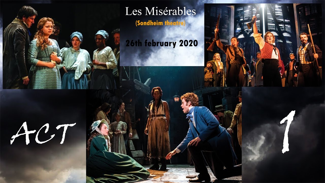 Les Misérables Act1 - Sondheim Theatre (Gerard Carey's debut as ...