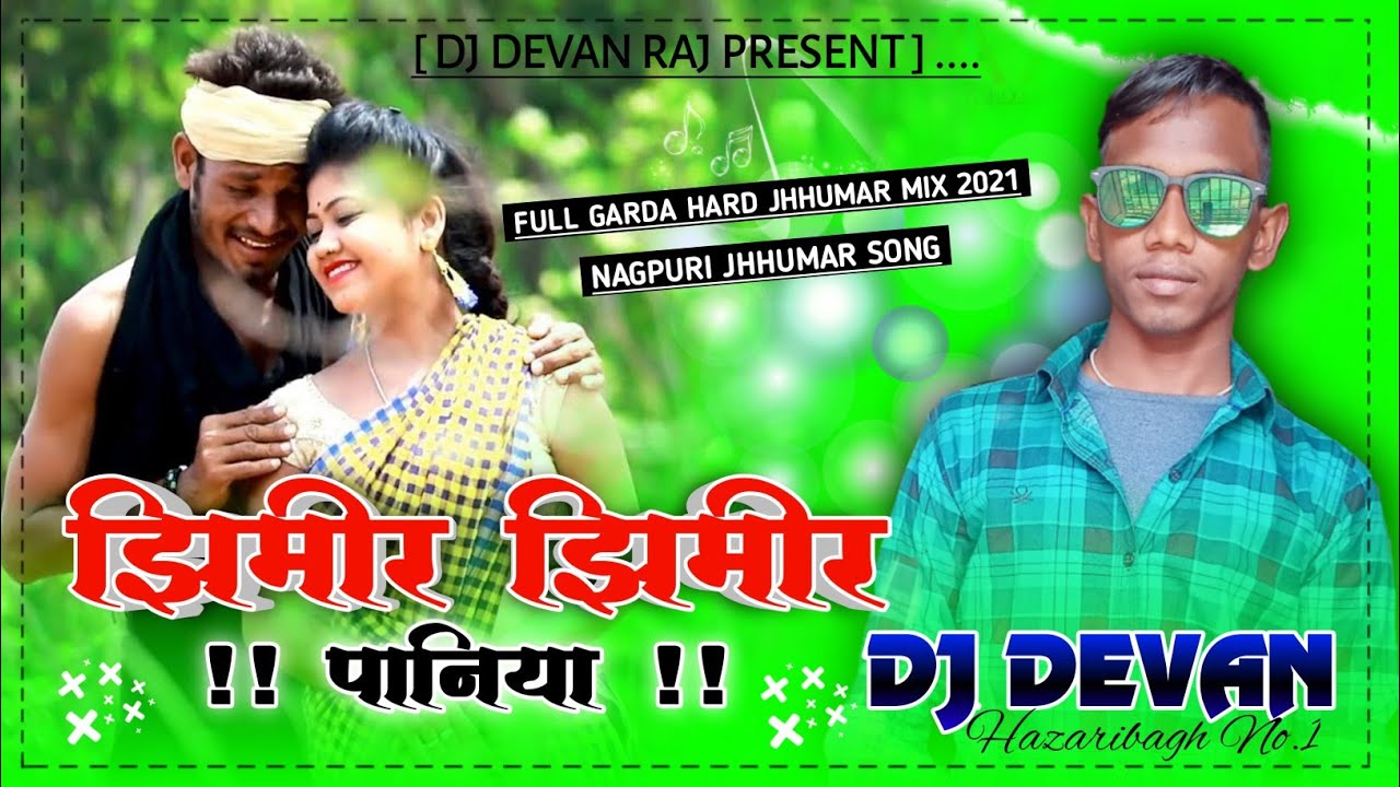झिमिर_झिमिर_पनिया!._Mix_By_Dj_Devan_Raj_Hazaribag_No.1_Full_Nagpuri ...
