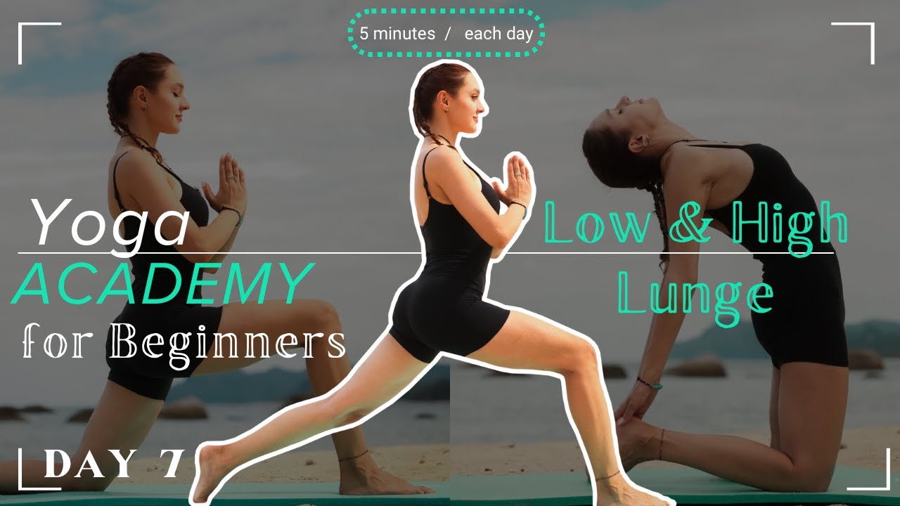 Day 7 Yoga Academy for Beginners | Alignment Tips on Mastering Low ...