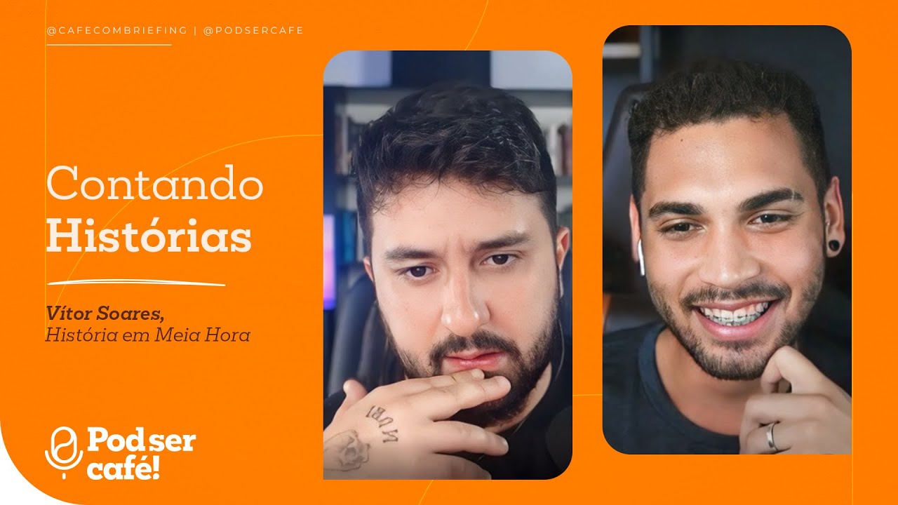Pod ser Café! #26 – Vítor Soares (História em Meia Hora) – Contando ...