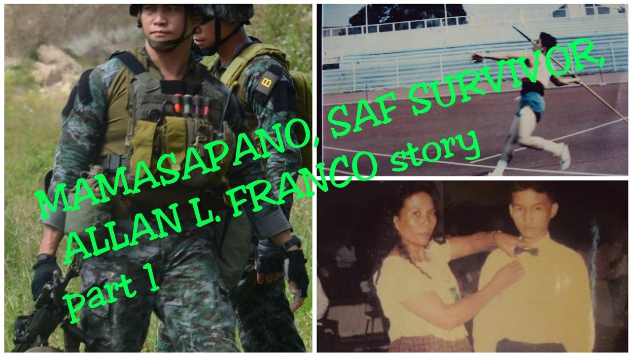 MAMASAPANO, SAF SURVIVOR, ALLAN L. FRANCO STORY part 1 - YouTube