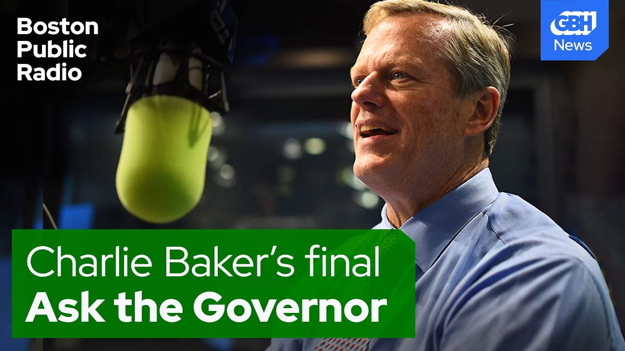 Boston Public Radio's last Ask The Governor with Charlie Baker featured ...
