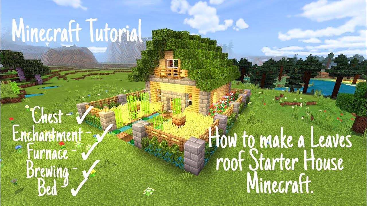 How to make a Leaves roof Starter House || Minecraft Tutorial || - YouTube