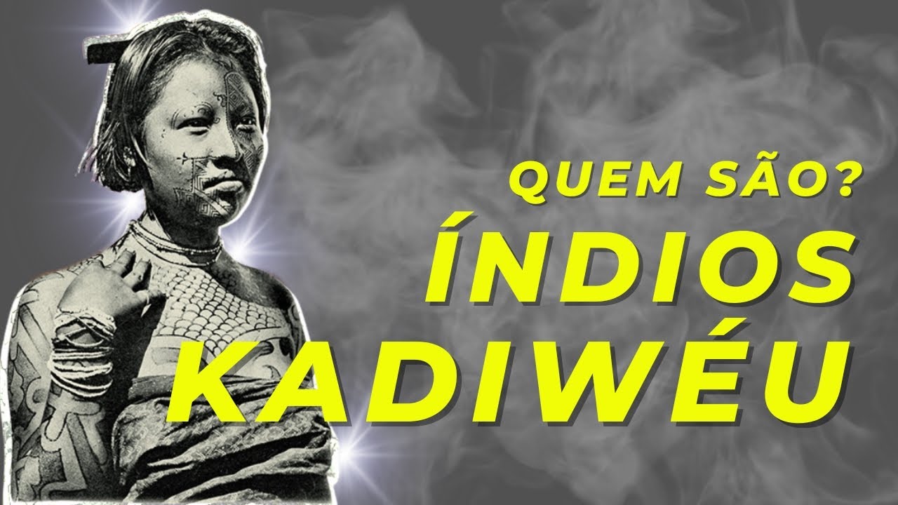 Quem são os índios Kadiwéu? - YouTube
