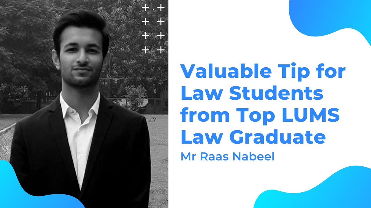 Valuable Tip for Law Students from Top LUMS Law Graduate (accepted for ...