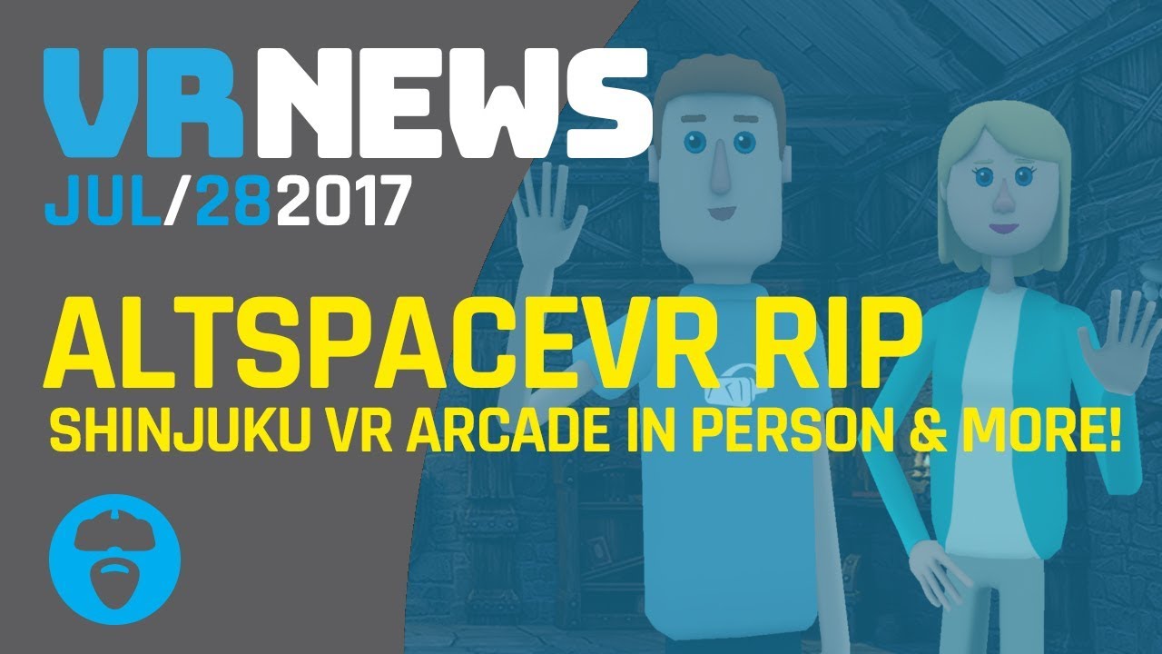 ALTSPACE VR RIP - AMD Ryzen 3 For VR and More VR News! - YouTube
