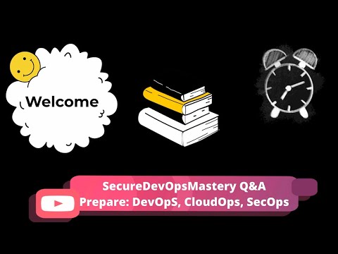Secure DevOps Mastery | Q&A Intro Video 2025 #updated #cloudops #devops #secops #cloud #ai # ...
