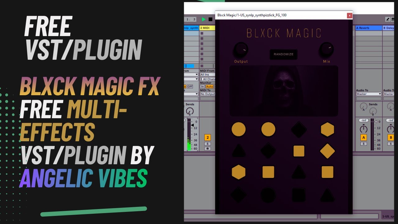 Blxck Magic FX - FREE Multi-Effects VST/Plugin by Angelic Vibes # ...