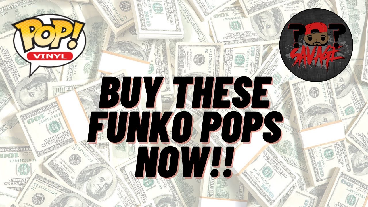 3 Funko Pops To Buy RIGHT NOW!!! | Speculation Saturdays #129 - YouTube