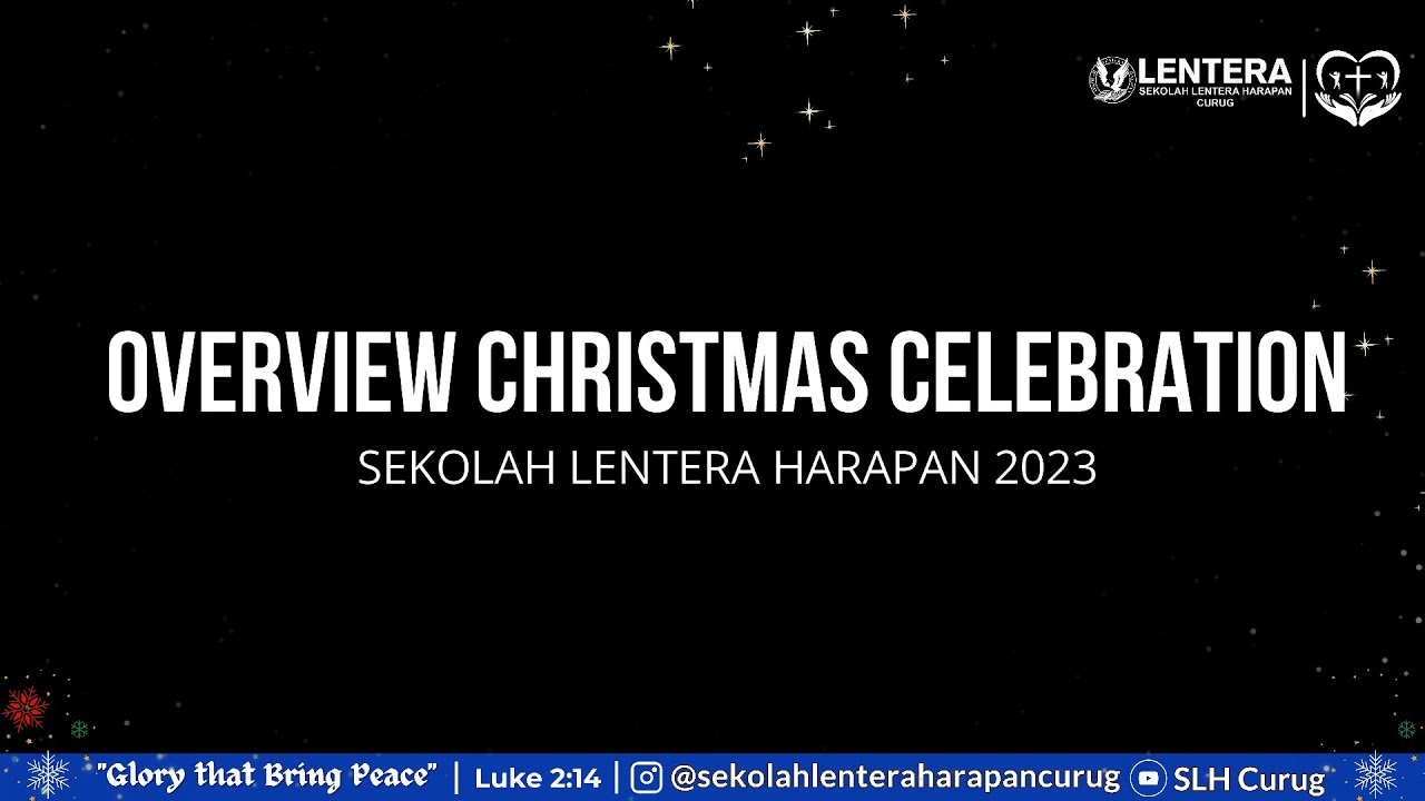 OVERVIEW CHRISTMAS CELEBRATION | SLH CURUG 2023 - YouTube