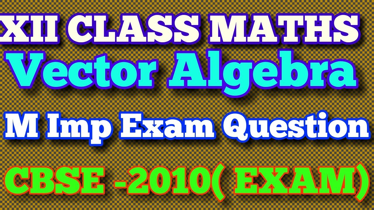 CBSE Class 12 maths Vector Algebra,Exam question of unit vector,Class ...