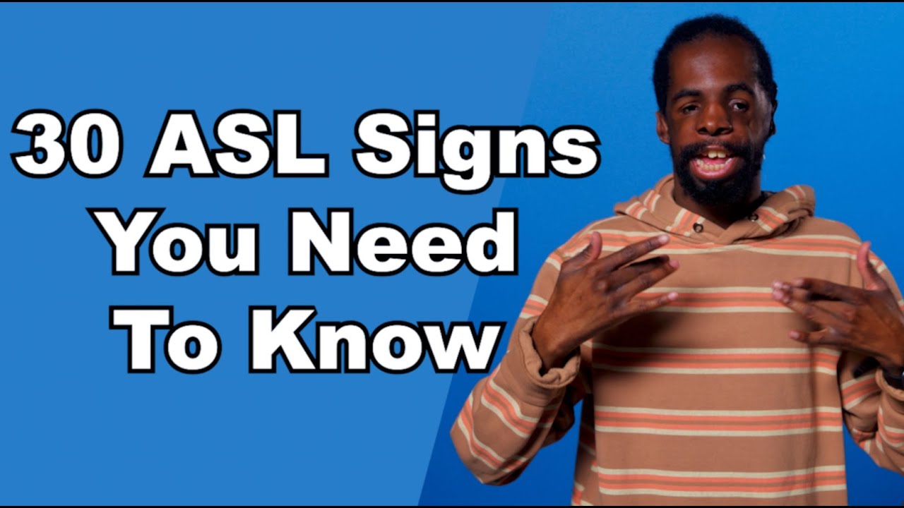 30 ASL Signs You Need to Know - YouTube