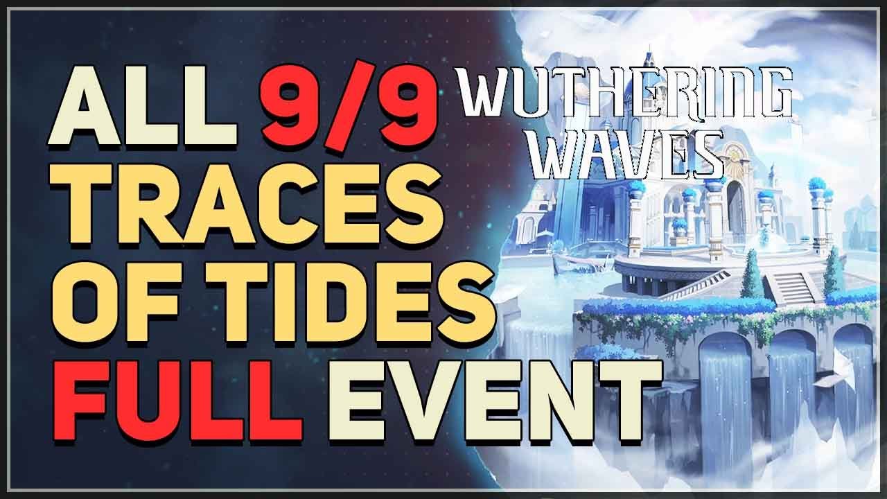 All Traces of Tides Wuthering Waves - YouTube