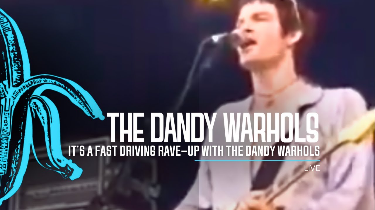 The Dandy Warhols - It's A Fast-Driving Rave-Up With The Dandy Warhols ...