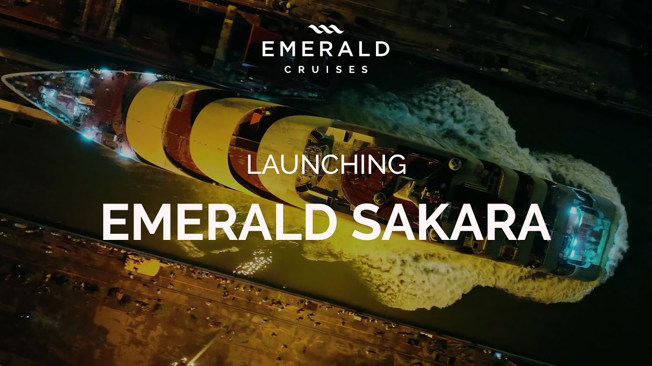 Emerald Sakara Initial Launching | Luxury Yachts | Emerald Cruises ...