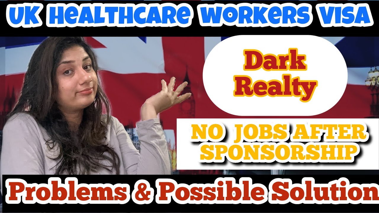 Healthcare Sponsorship No Work on VISA problems & possible solutions ...