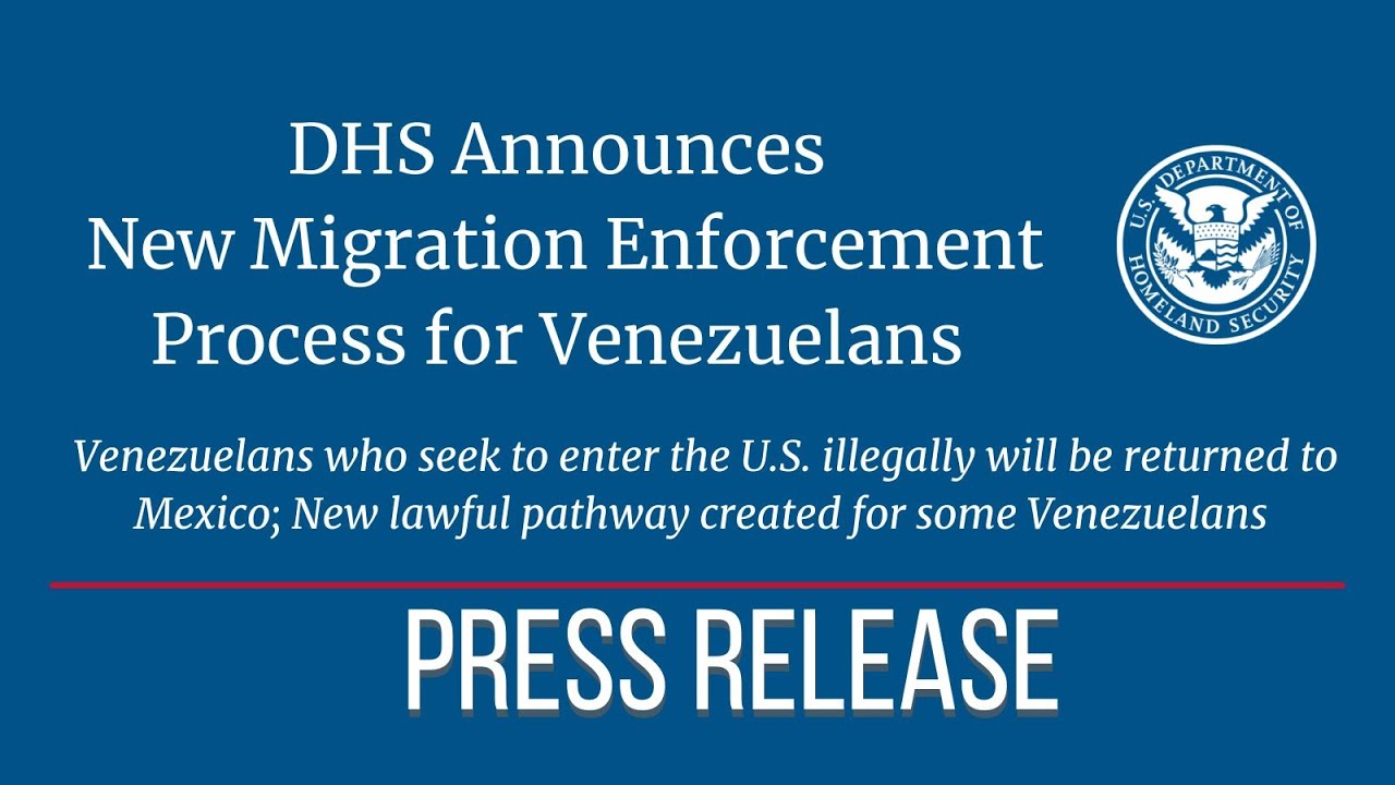 DHS Announces New Migration Enforcement Process for Venezuelans ...