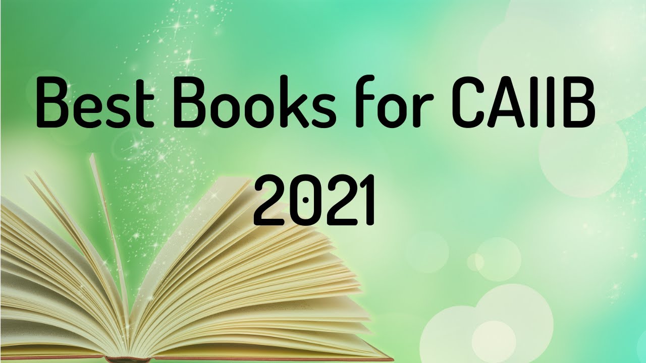 Best Books for CAIIB 2022 | Best Updated Reference Guide - YouTube