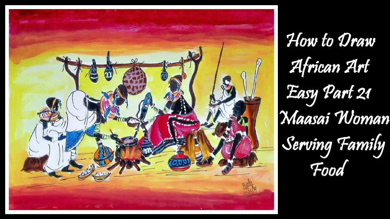 How to Draw African Art Easy Part 21 Maasai Woman Serving Family Food ...