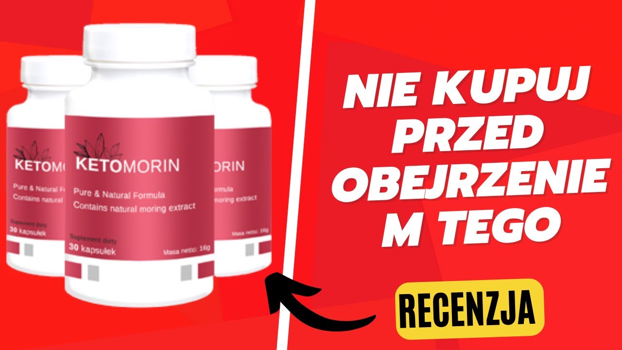 KETOMORIN - KETOMORIN RECENZJA - NIE KUPUJ PRZED OBEJRZENIEM TEGO - YouTube