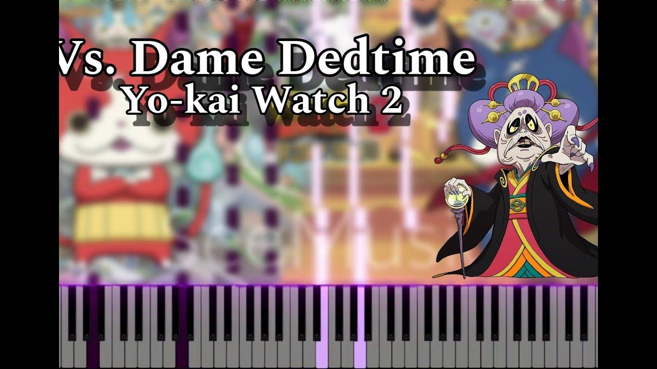 Yo-kai Watch - Vs. Dame Dedtime (Piano Tutorial) - YouTube