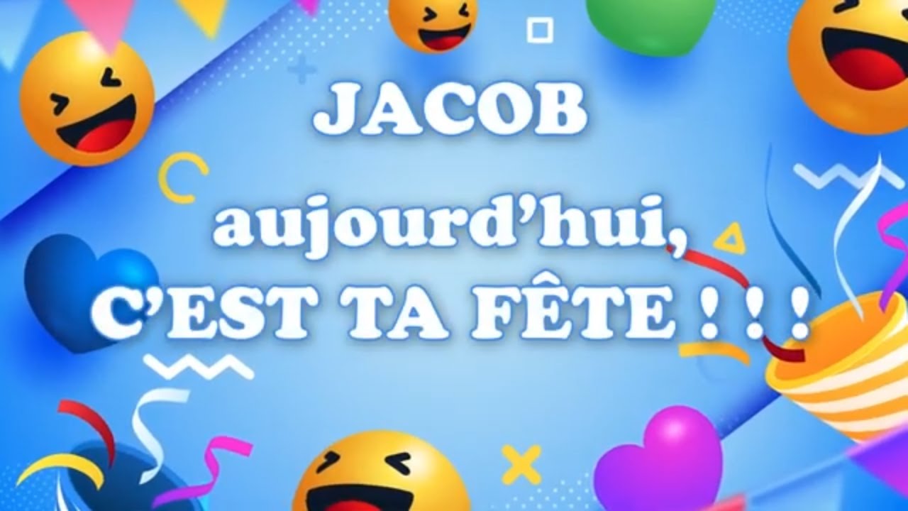 Bonne fête Jacob ! 20 Décembre - Une journée remplie de bonheur et de ...