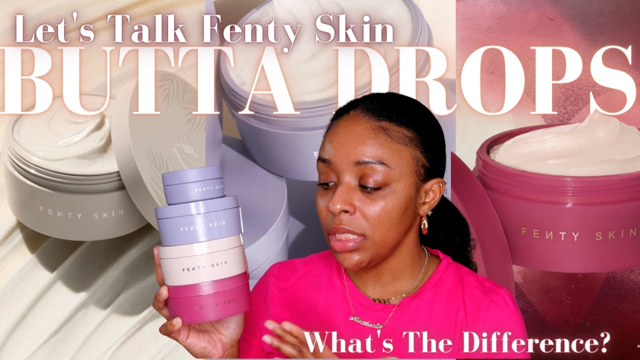 Let's Talk About The Fenty Skin Butta Drop - YouTube