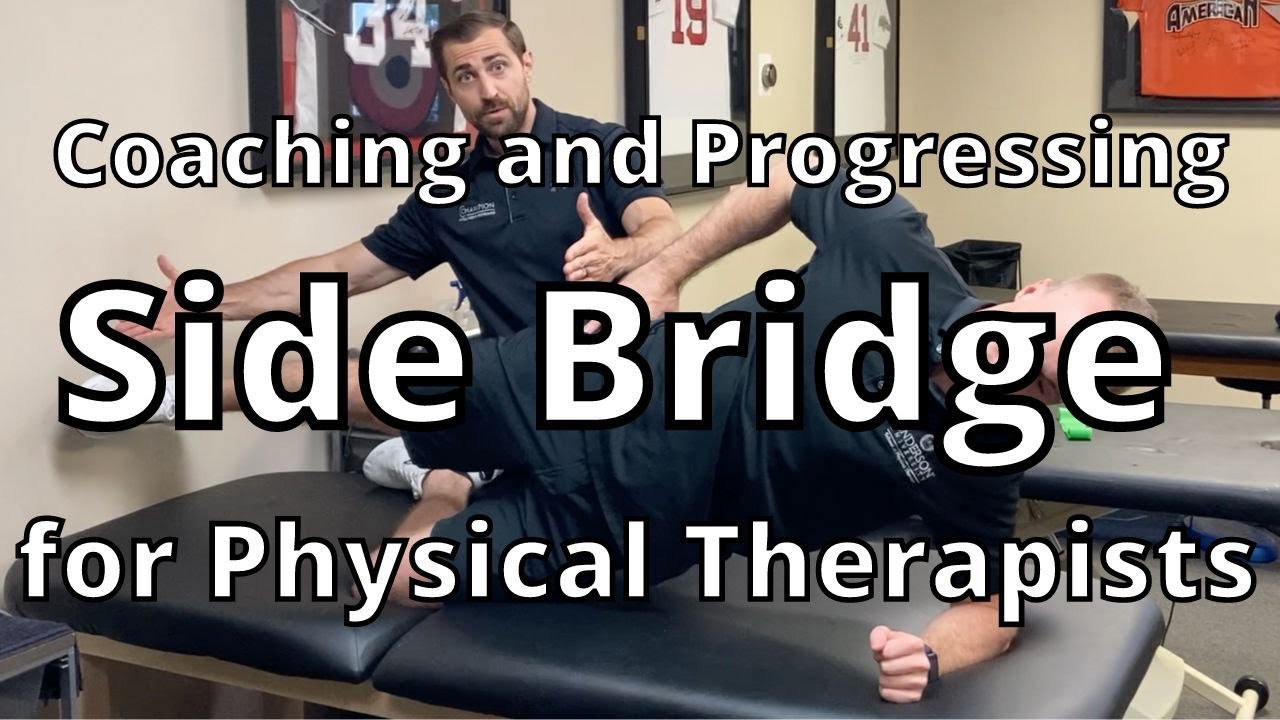 Side Bridge | Coaching and Progressing for Physical Therapists - YouTube
