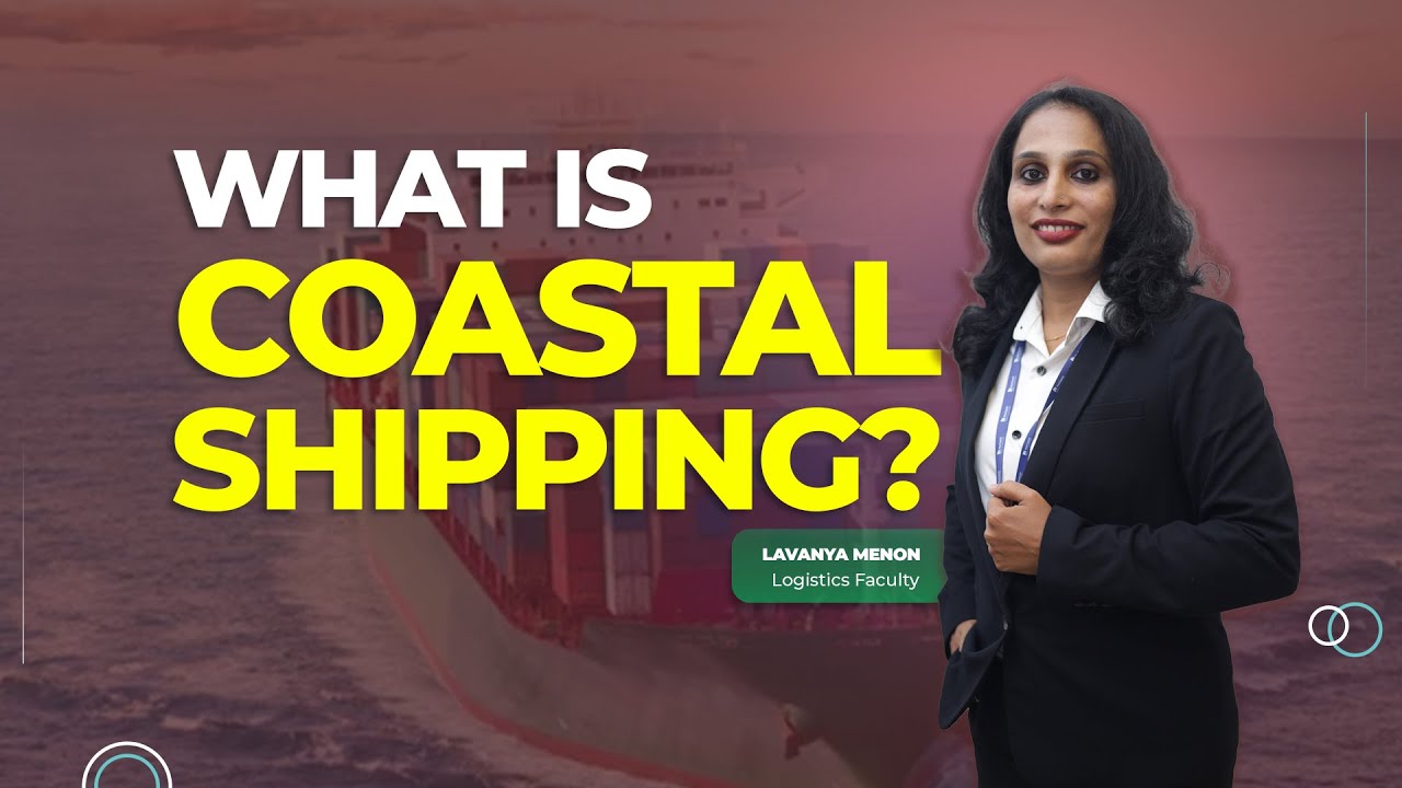 What is Coastal Shipping | Types of Water Transport | Logistics ...