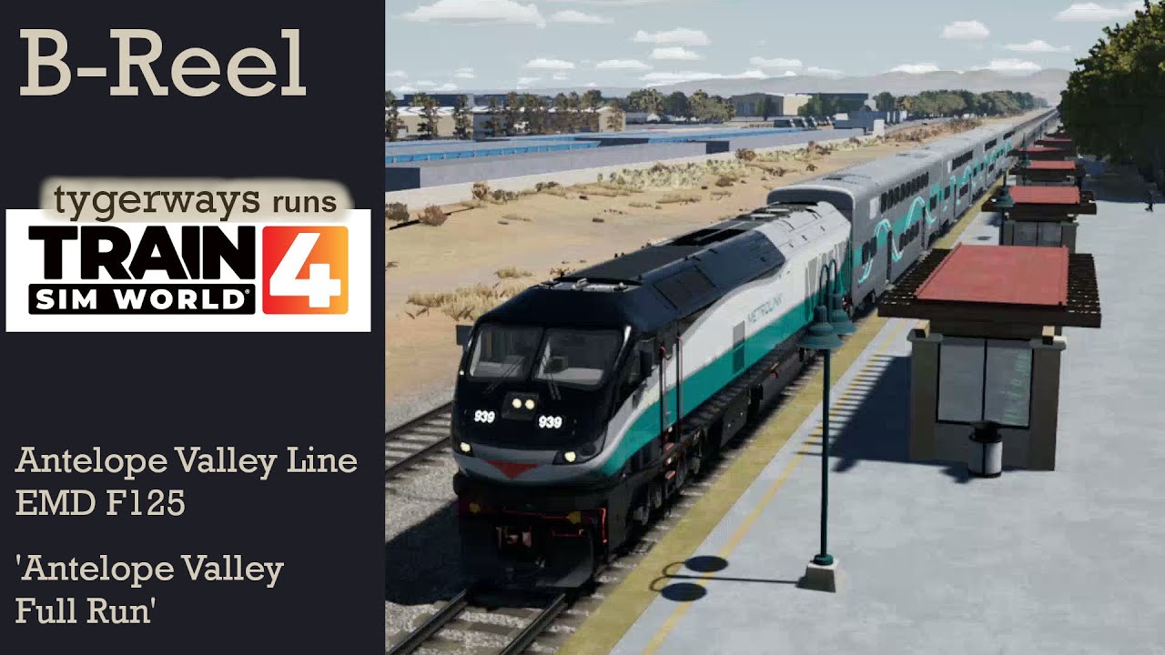 B-Reel | Antelope Valley Full Run (Train Sim World) - YouTube