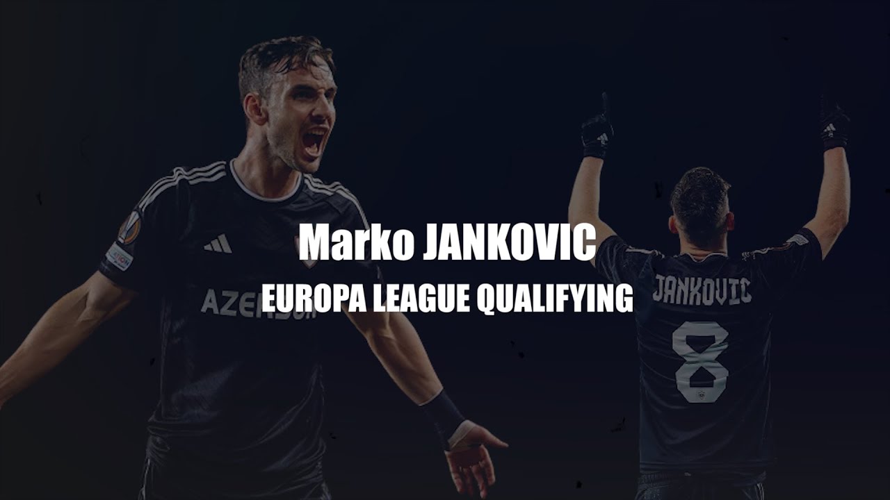 Marko JANKOVİC | Europa League Qualifying - YouTube