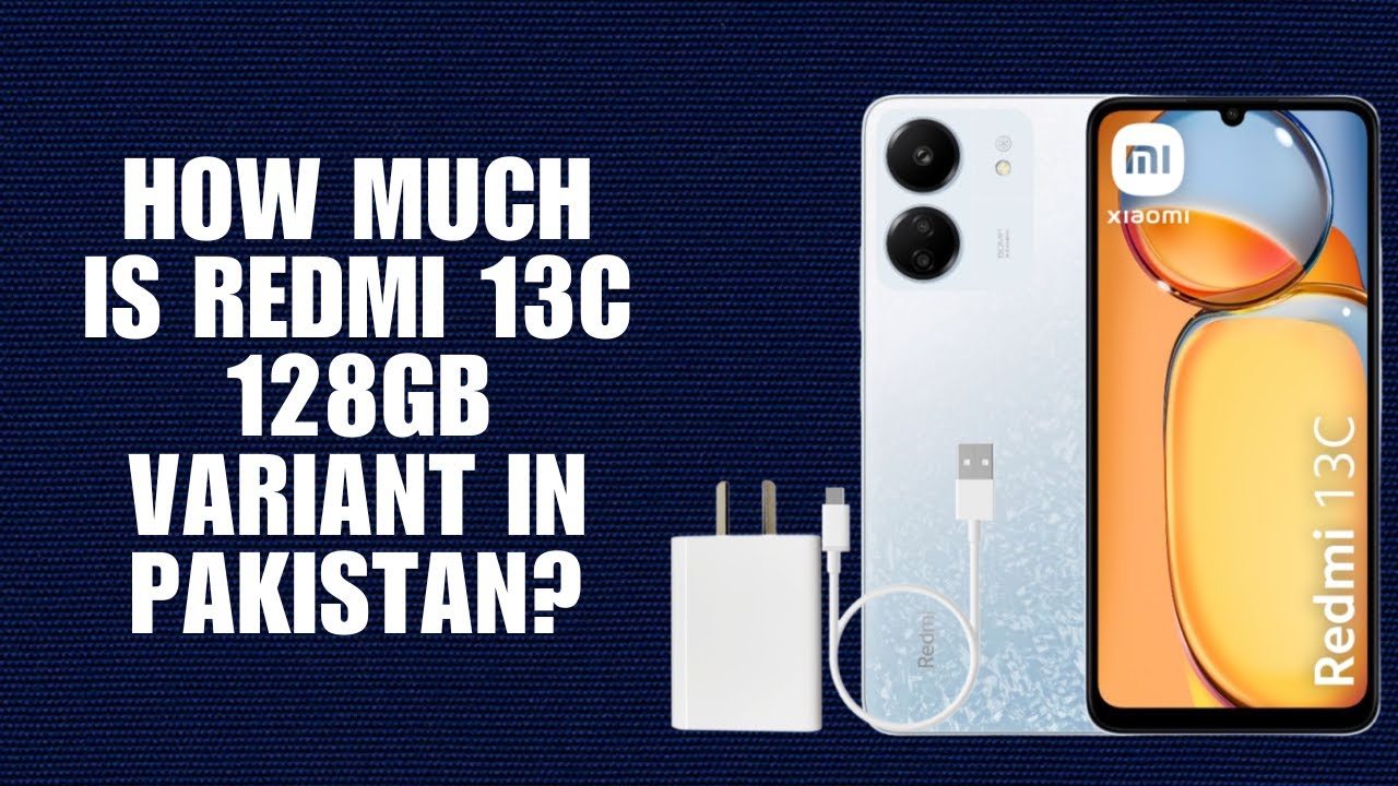 How much is Redmi 13C 128GB variant in Pakistan? - YouTube