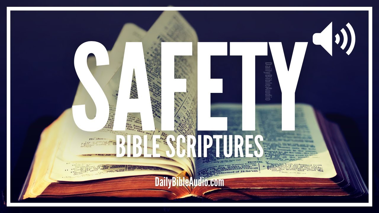 Bible Verses About Safety | Powerful Scriptures About Being Safe Under God's Protection - YouTube