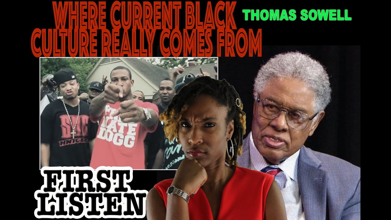 FIRST TIME HEARING Thomas Sowell - Where Current Black Culture Really ...