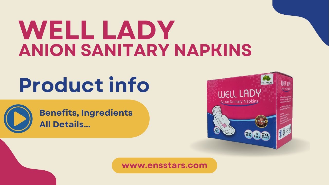 WELL LADY ANION SANITARY NAPKIN | ENS STAR PREMIUM QUALITY PRODUCT ...