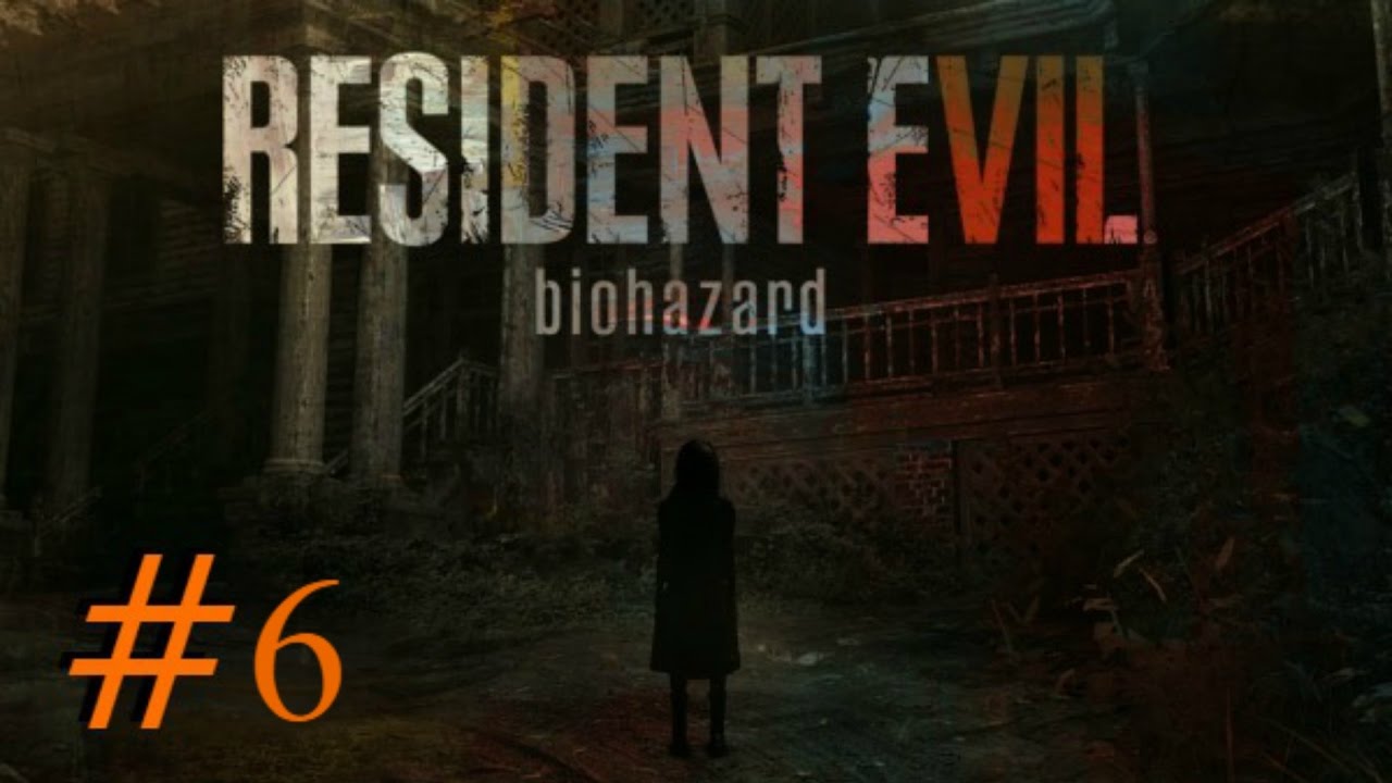 Resident Evil 7 Biohazard | Part 6 | The Old House - YouTube