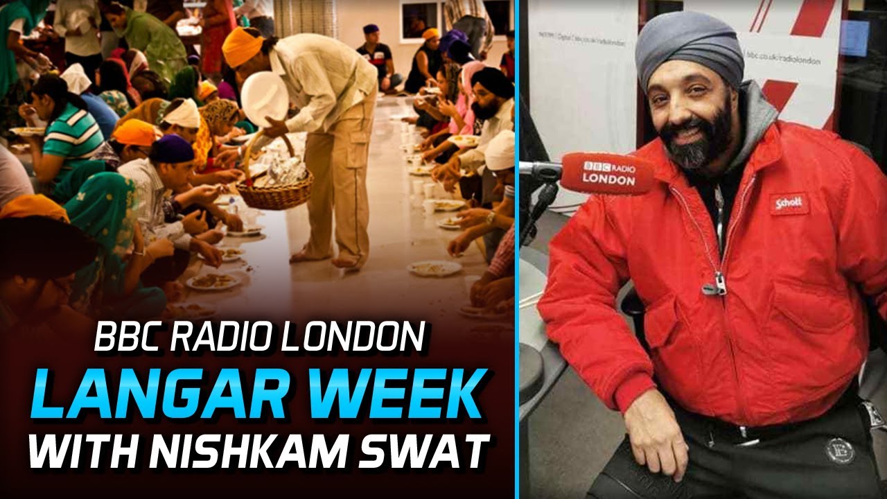 BBC Radio London - Langar Week with Nishkam SWAT 4.10.22 - YouTube