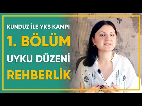 Kunduz ile YKS Kampı 1. Bölüm - UYKU