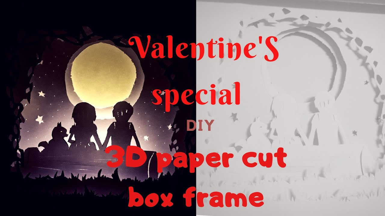 3D PaperCut Box Frame || DIY Light box || #VALENTINE'S SPECIAL GIFT ...