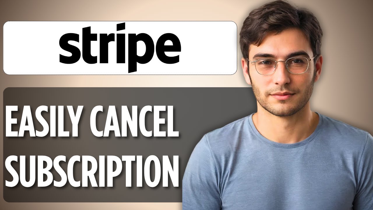 How to Cancel Stripe Subscriptions: 2025 Full Guide - YouTube