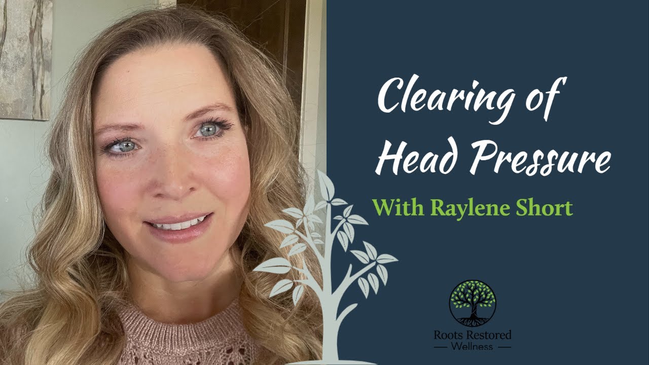 Watch Raylene Do a Clearing of Head Pressure from a Show Viewer - Roots ...