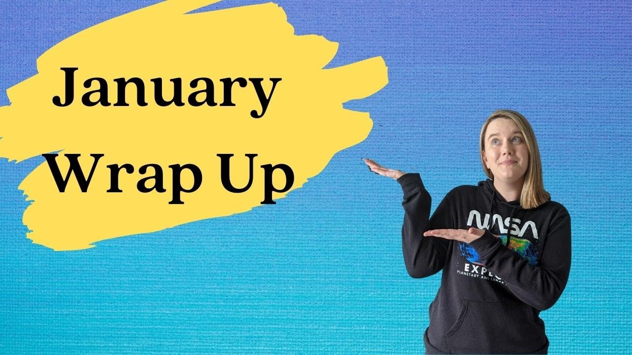 January Wrap up! - YouTube