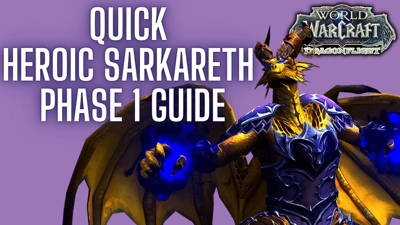 Heroic Sarkareth Guide: Phase 1 in Under 1 Minute | Quick Raid Guides ...