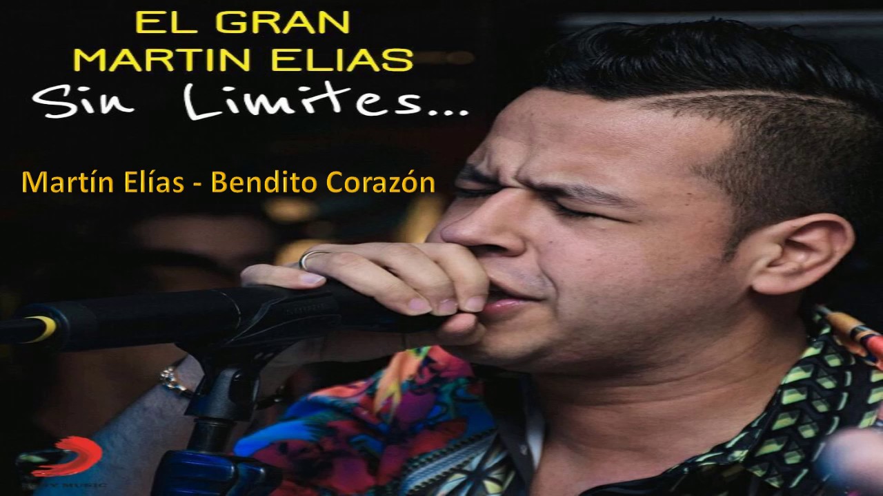 Martín Elías - Bendito Corazón (Sin Lìmites) - YouTube
