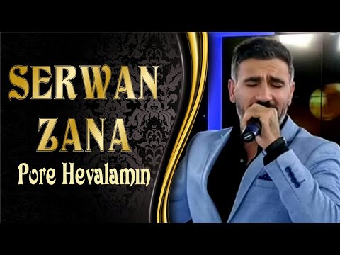 Serwan Zana - Pore Hevalamın
