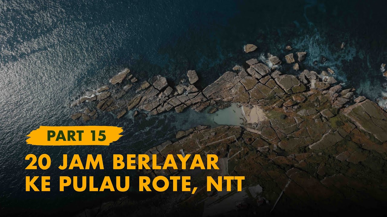 KELANA BENTALA - Eps. 15 Pulau Rote, Titik Nol Selatan Indonesia - YouTube