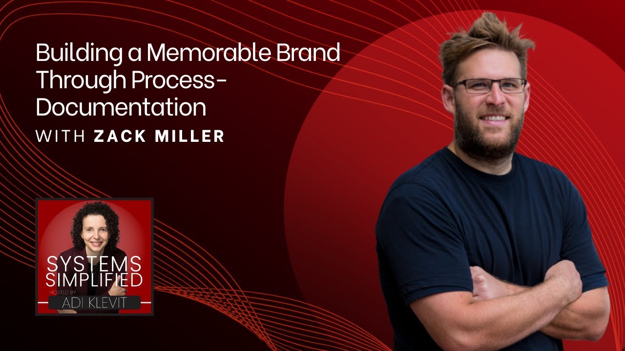 Building a Memorable Brand Through Process-Documentation With Zack ...