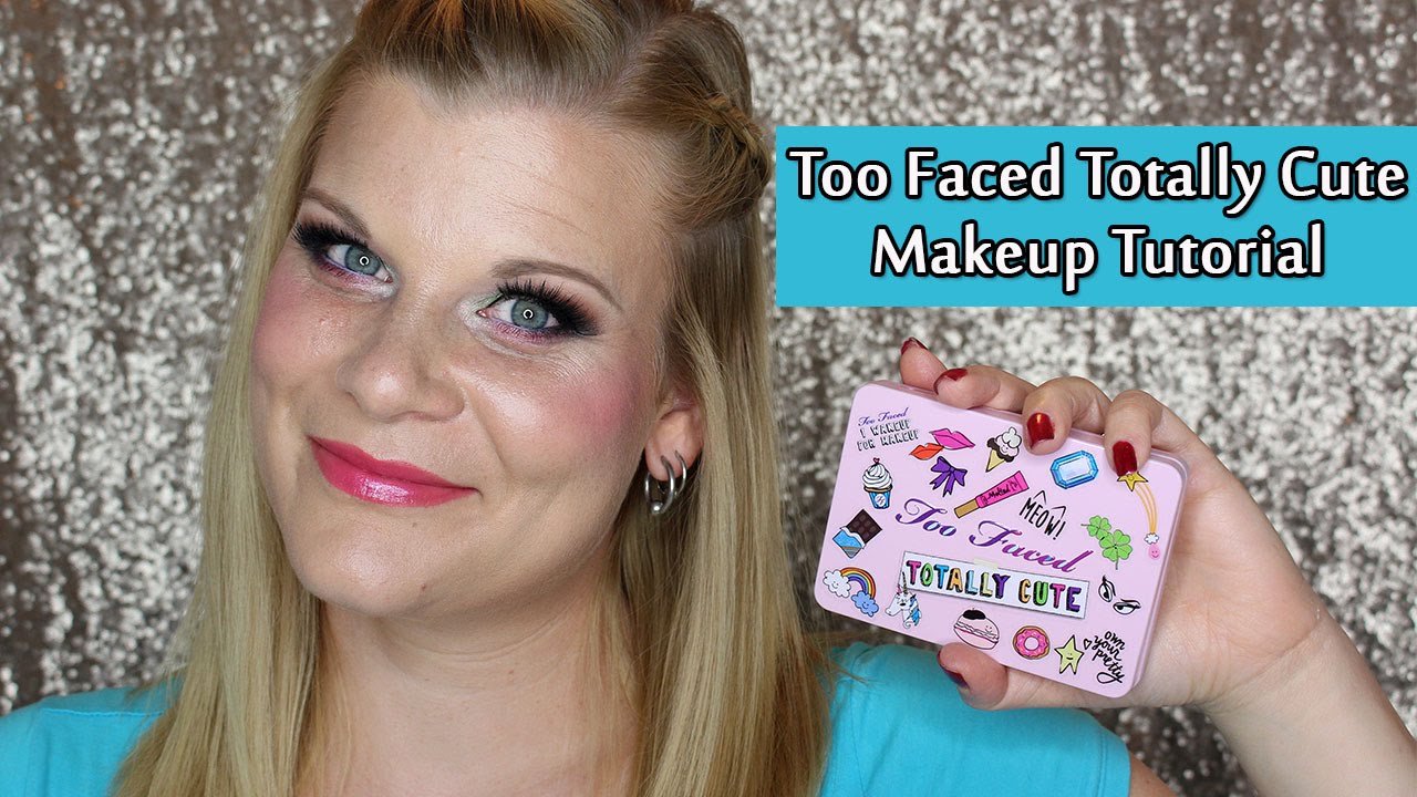 Too Faced Totally Cute Makeup Tutorial | Makeup Your Mind - YouTube