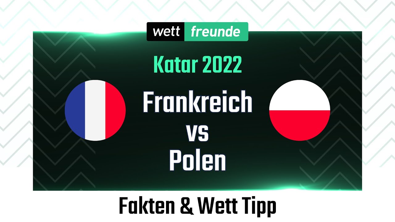 Frankreich Gegen Polen Prognose