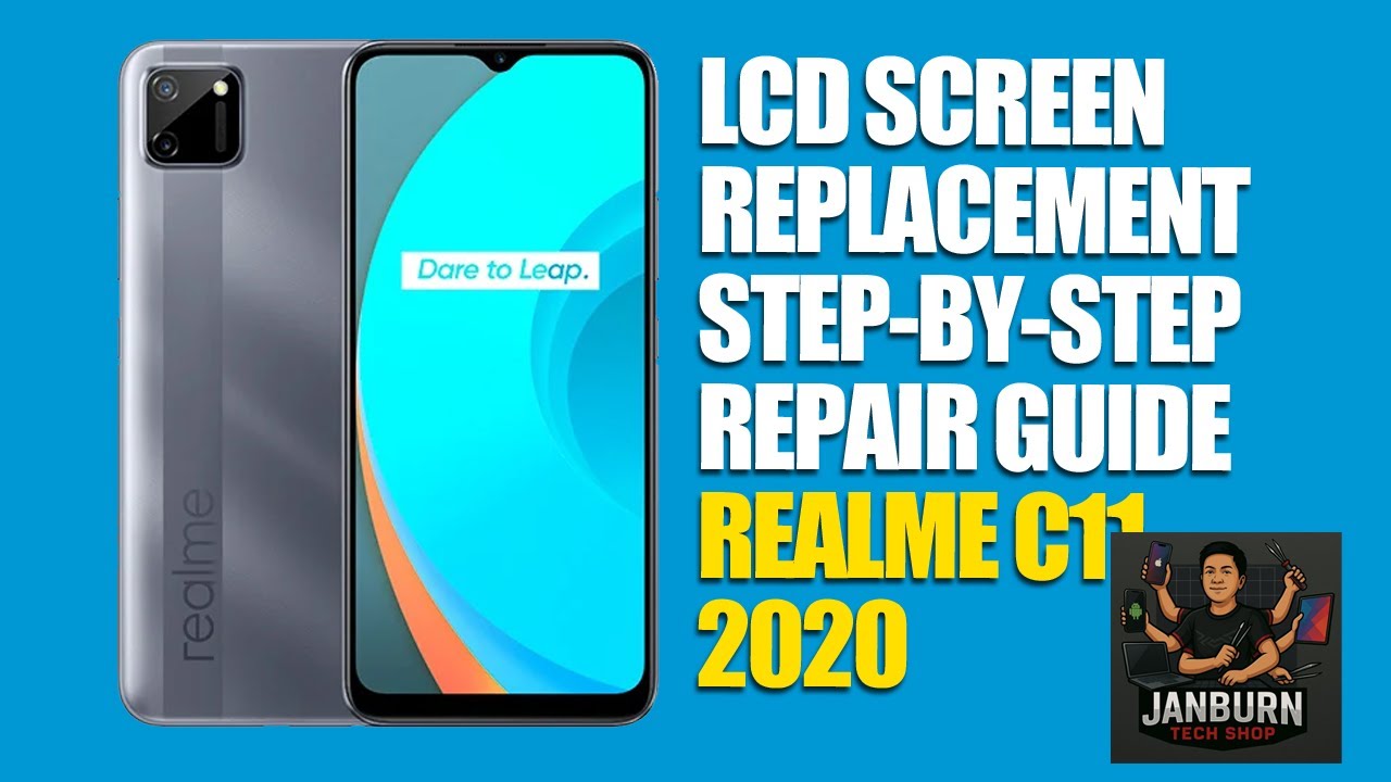 HOW TO REPLACE REALME C11 2020 LCD SCREEN | STEP-BY-STEP REPAIR GUIDE ...